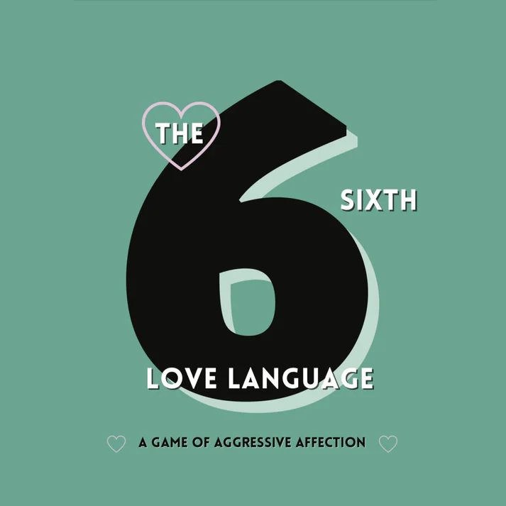 The Sixth Love Language: A Game of Aggressive Affection — House Rules ...